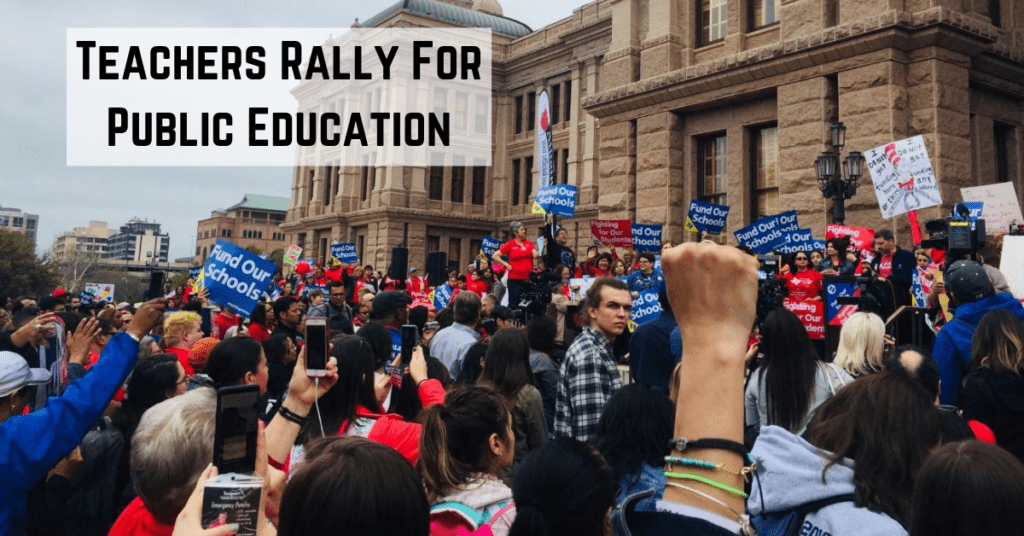 Teachers Rally for Public Education at Texas Capitol - Reform Austin