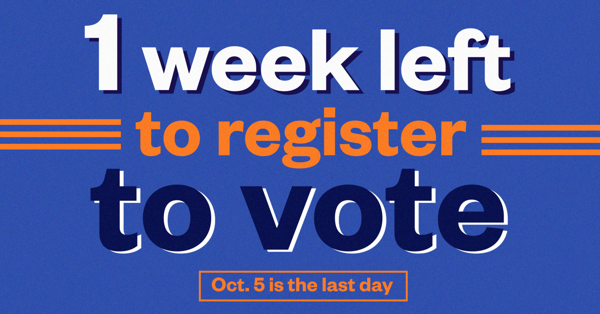 One Week Left to Register to Vote in November - Reform Austin